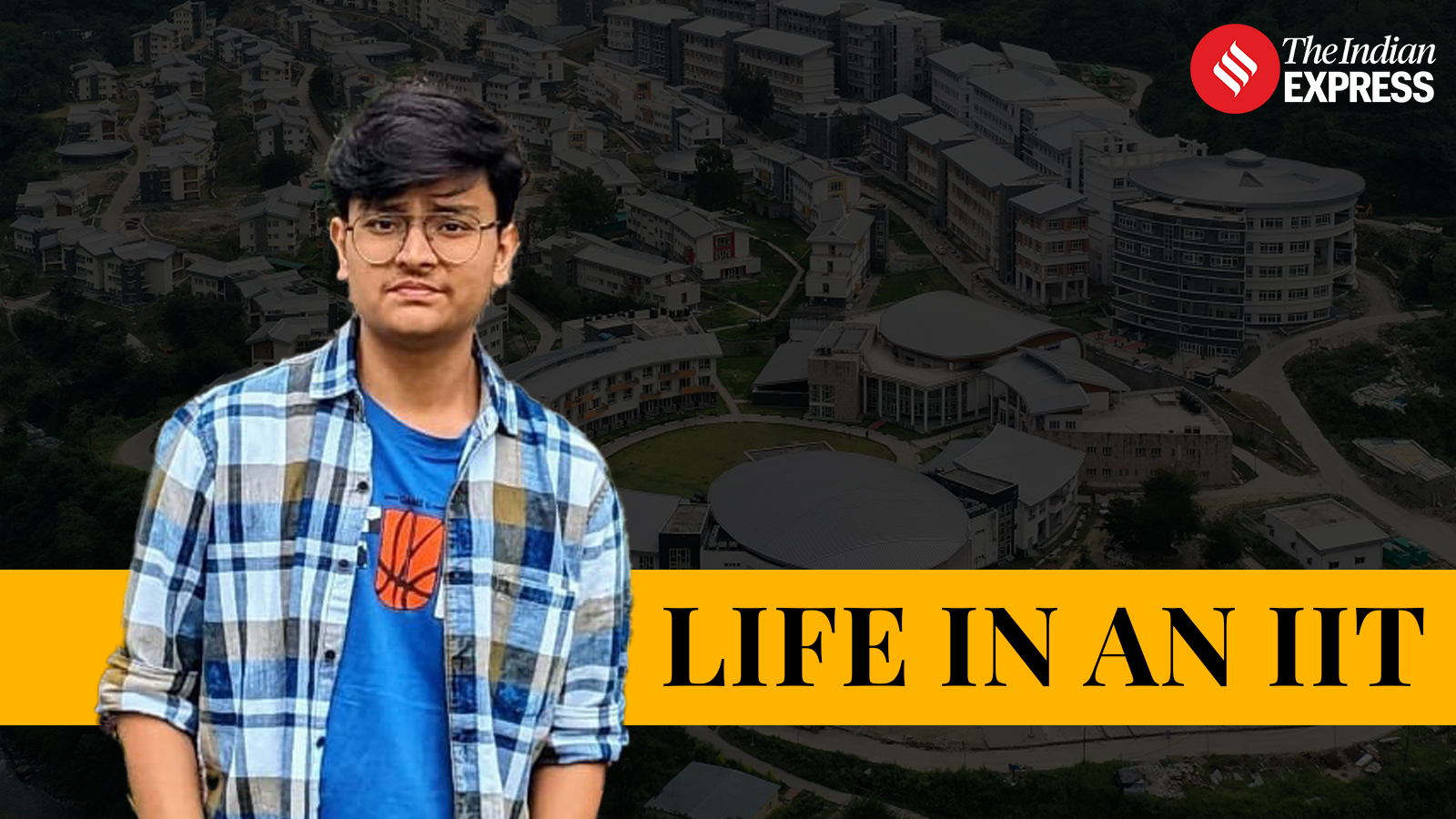 IIT Mandi BTech student on why the institute feels like home | Life in ...
