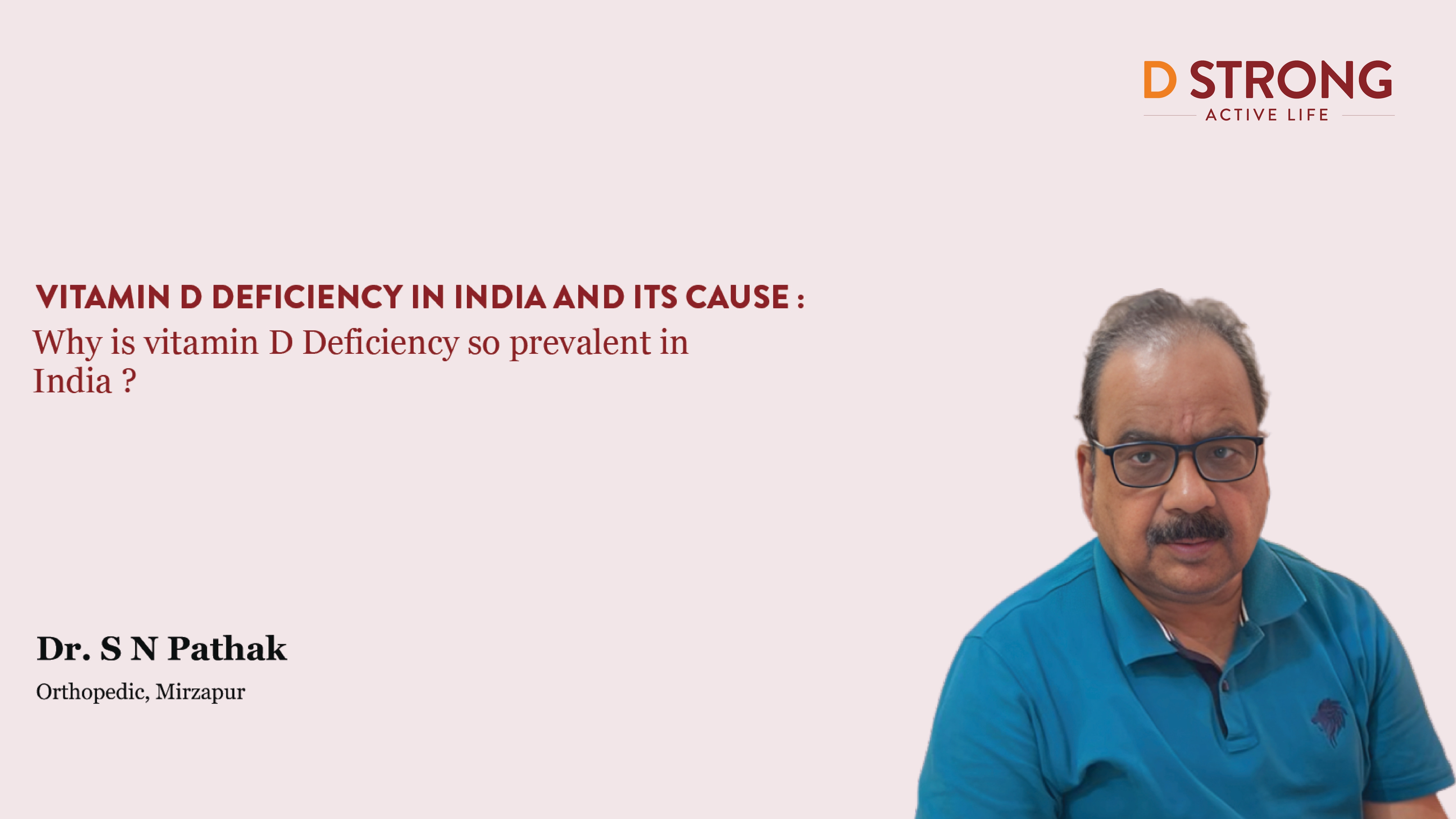 Dr s n pathak addresses the lack of awareness surrounding vitamin d ...