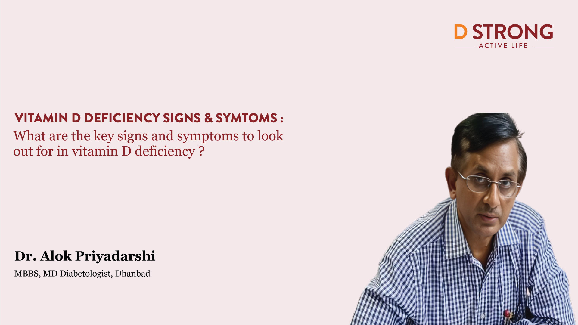 Dr alok priyadarshi addresses the lack of awareness surrounding vitamin ...