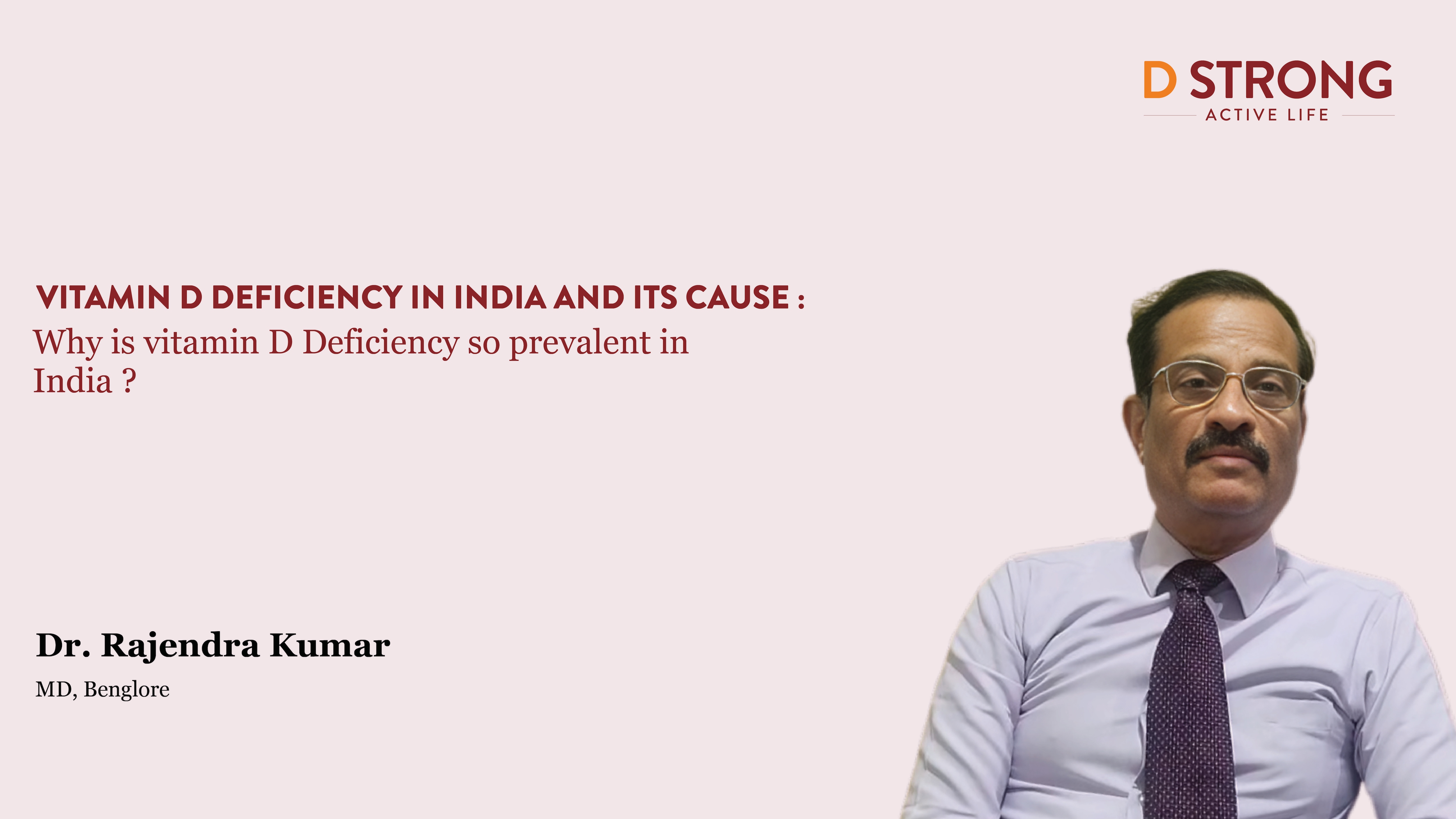 Dr rajendra kumar addresses the lack of awareness surrounding vitamin d deficiency-The Indian ...