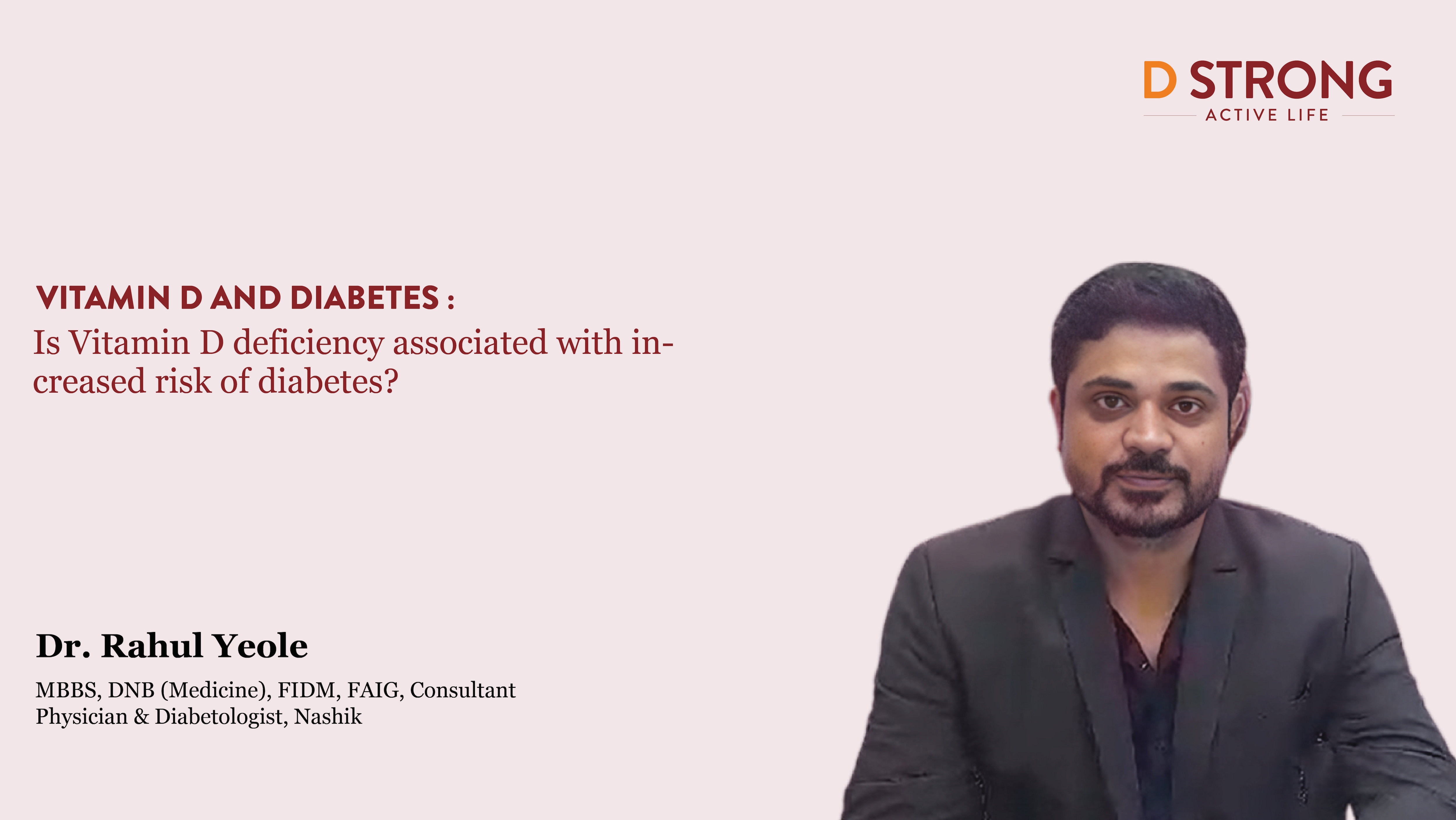 Dr rahul yeole addresses the lack of awareness surrounding vitamin d ...