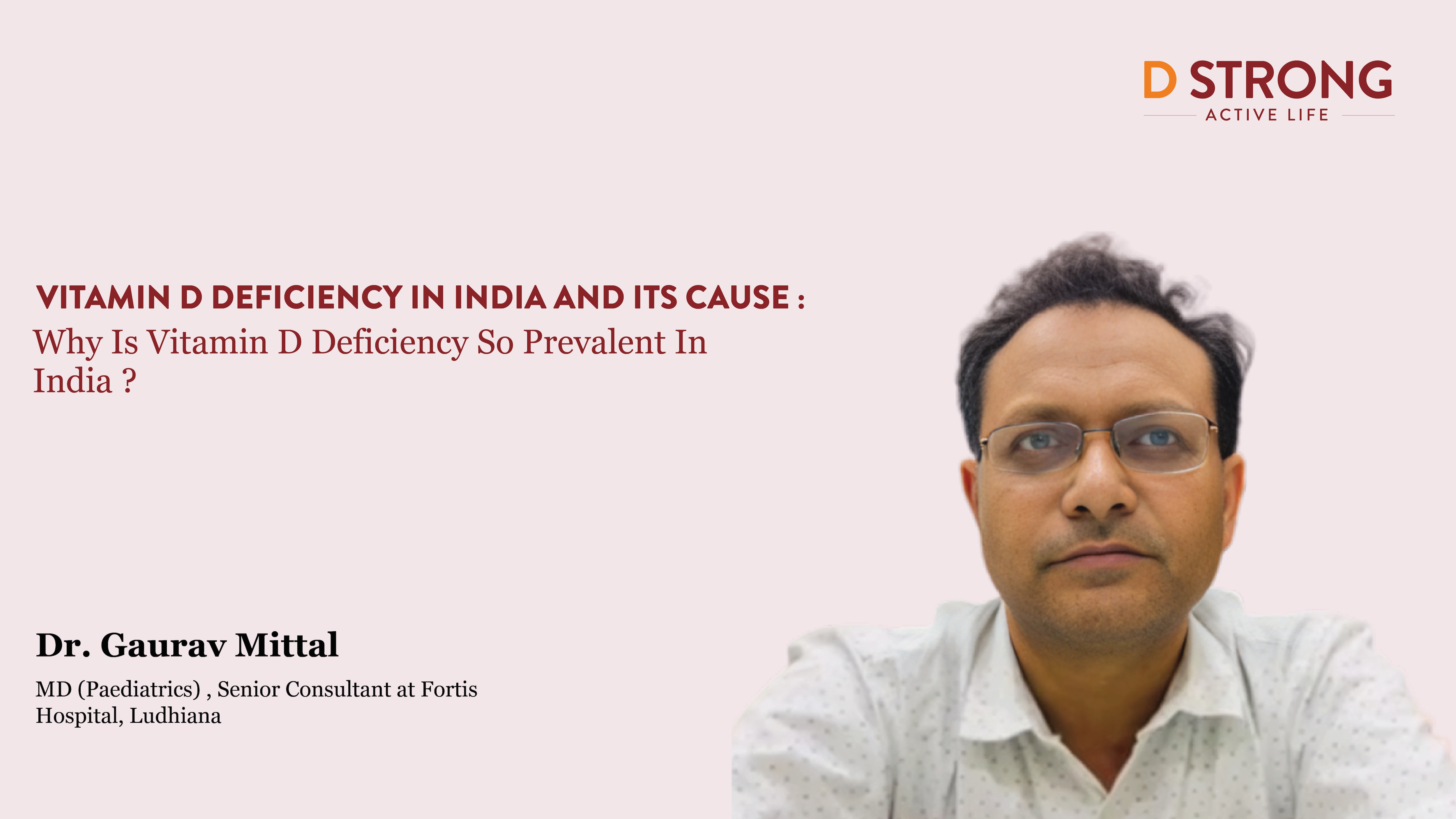 Dr gaurav mittal addresses the lack of awareness surrounding vitamin d ...