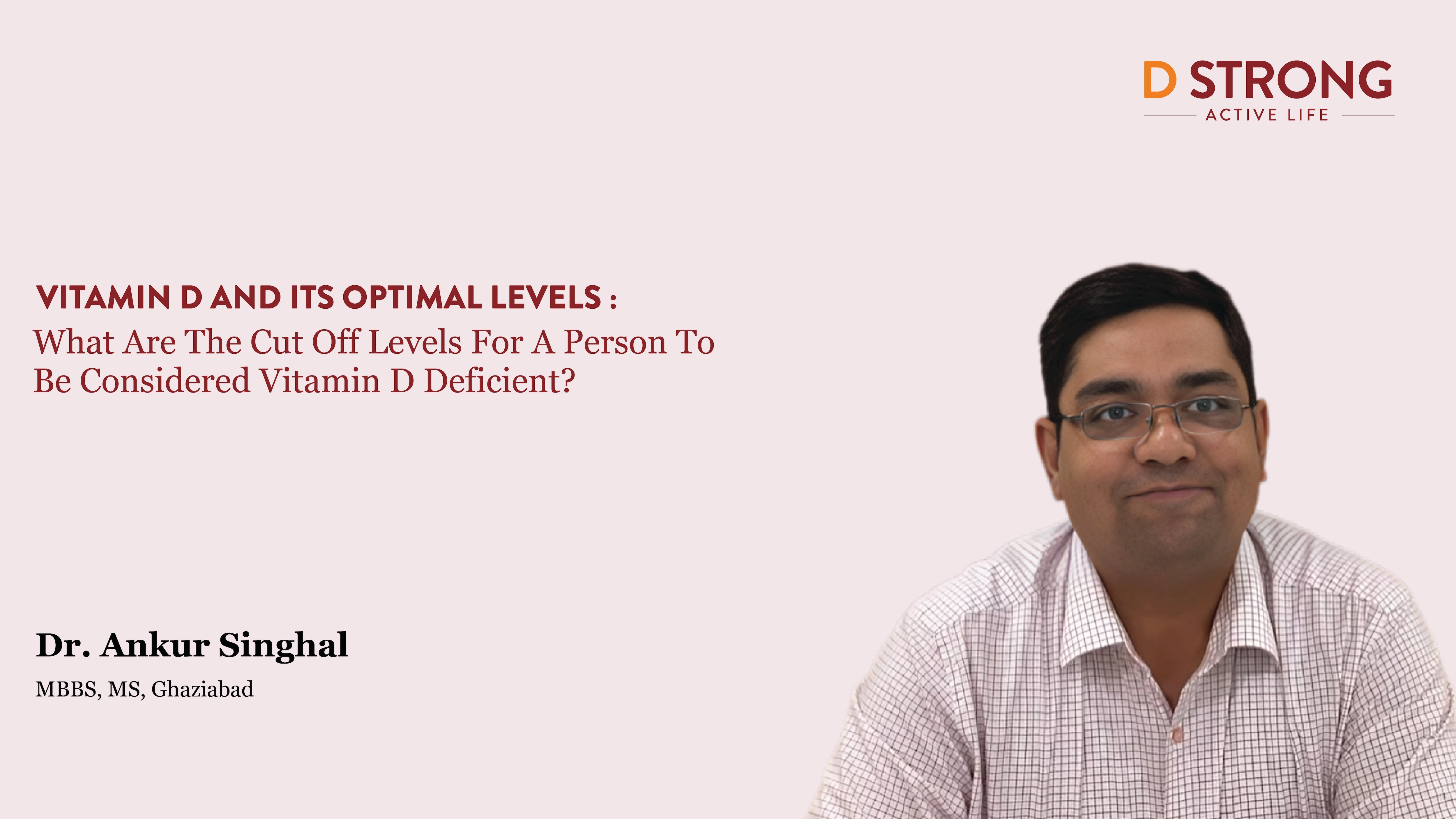 Dr ankur singhal addresses the lack of awareness surrounding vitamin d deficiency-The Indian Express