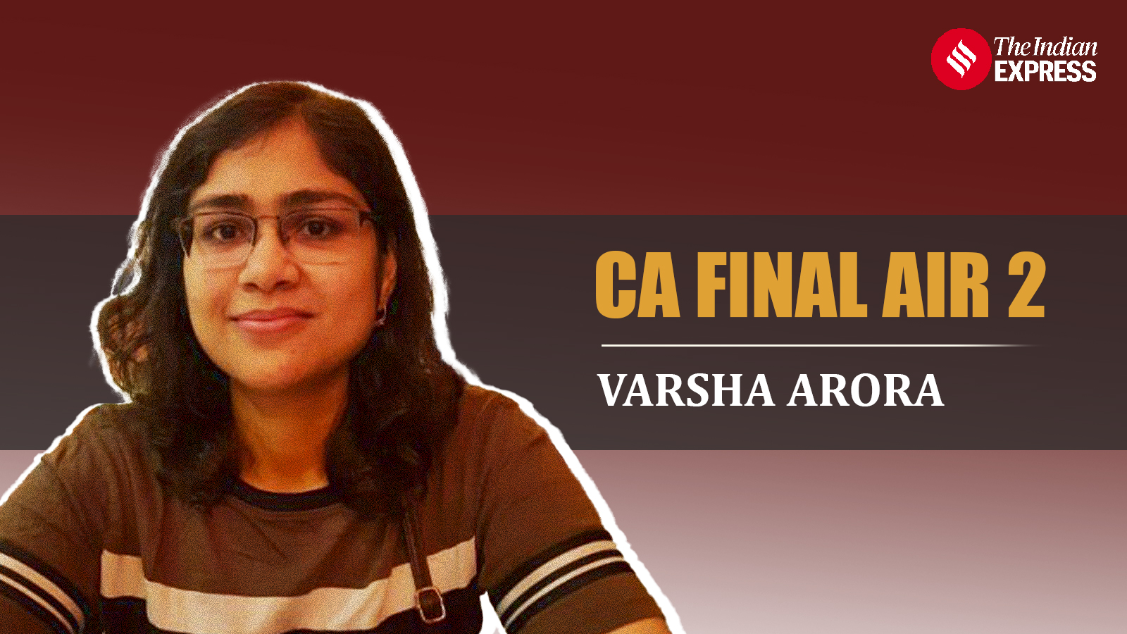 ‘Studied for 12-14 hours daily before CA final exam, trusted ICAI study material,’ says AIR 2 ...