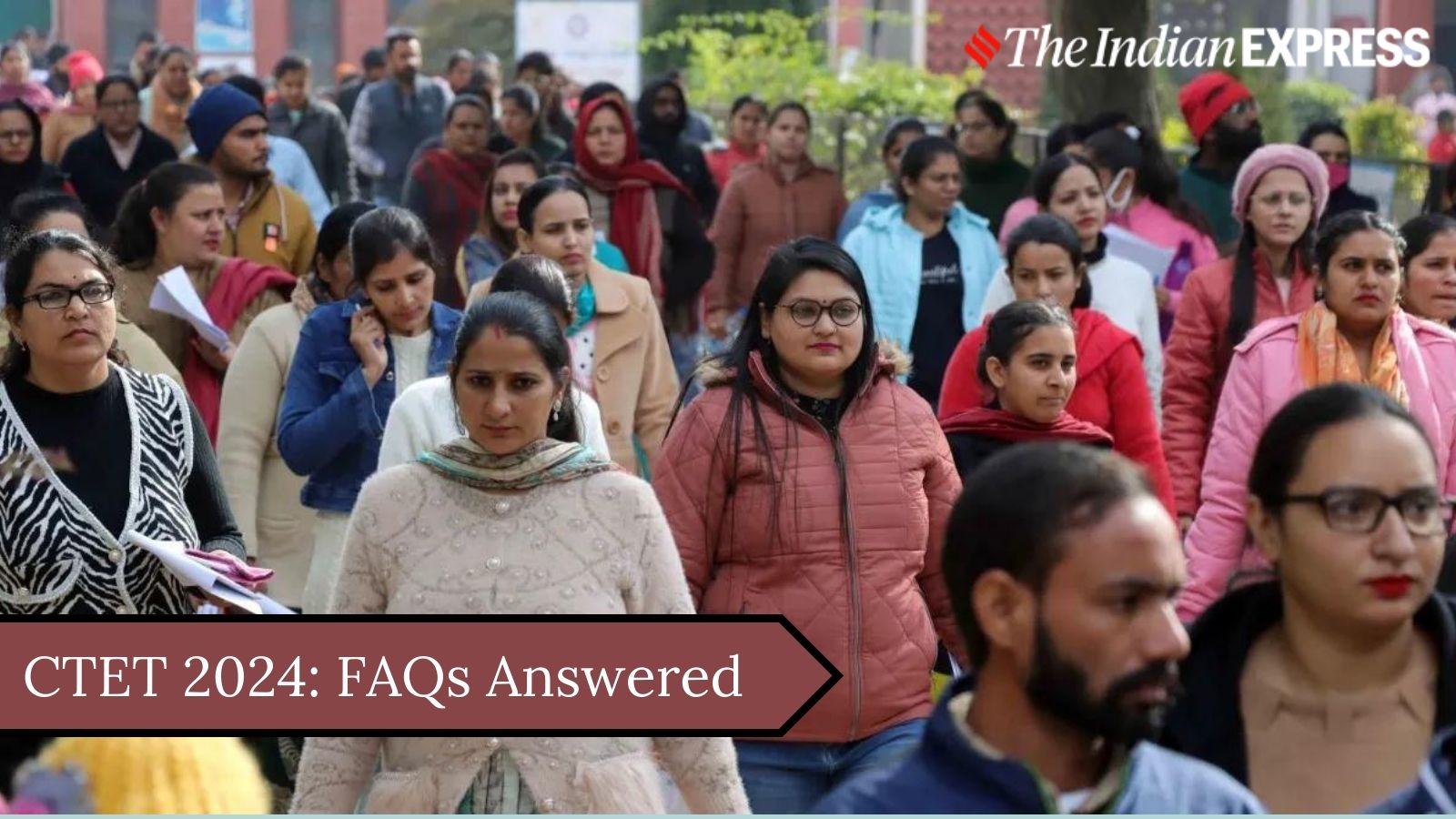 CTET 2024: Application, attempts, validity and jobs — FAQs answered ...