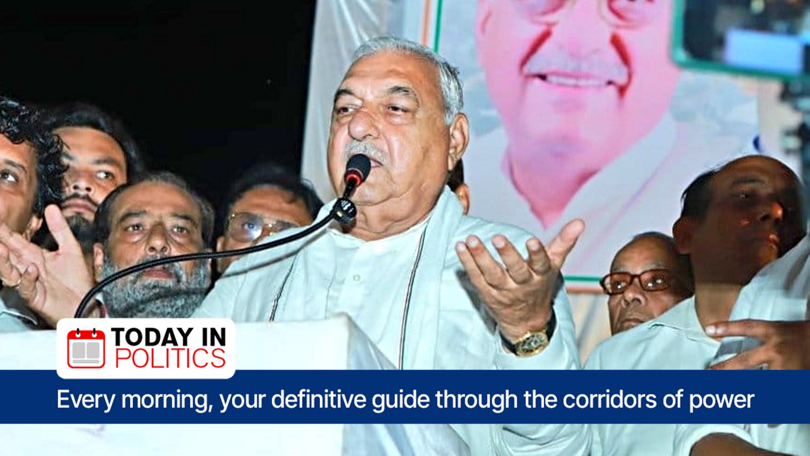 Today in Politics: Is Bhupinder Hooda in Delhi ahead of poll results to ...