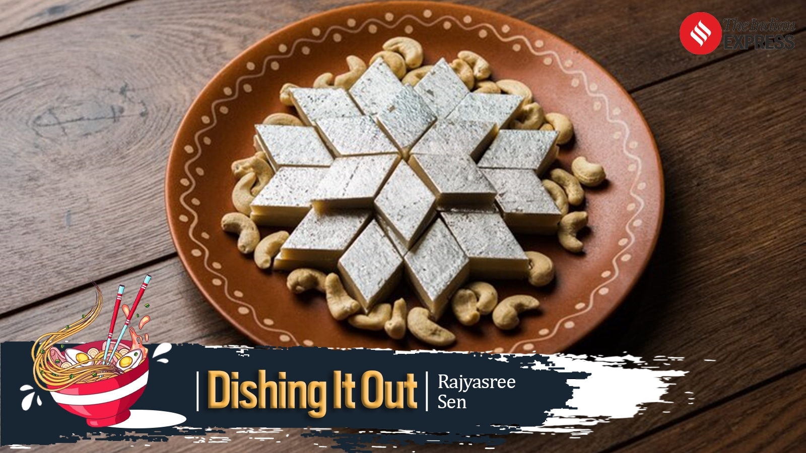 Barfi unwrapped: From Persia to Punjab, the journey and appeal of these ...