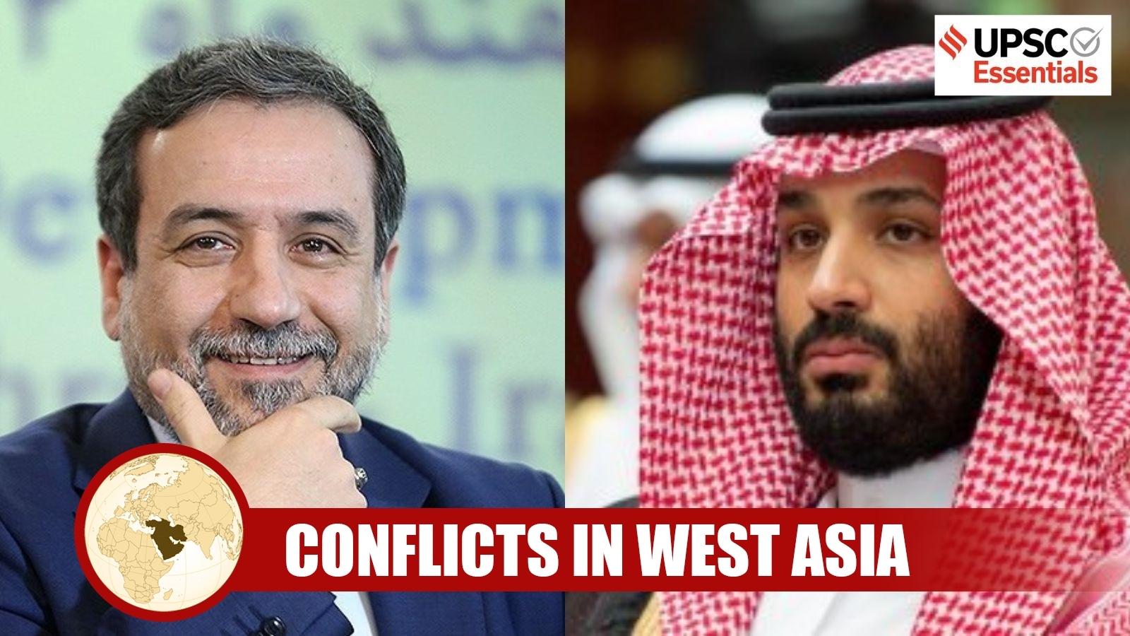 Conflicts in West Asia: Saudi-Iranian rivalry and their contrasting ...