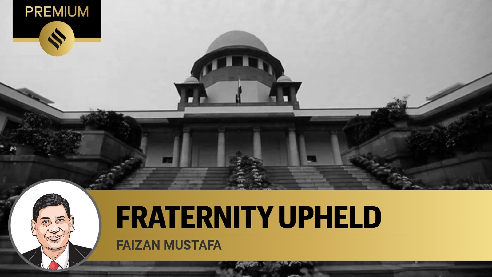 With Section 6A verdict, Supreme Court upholds fraternity | The Indian ...