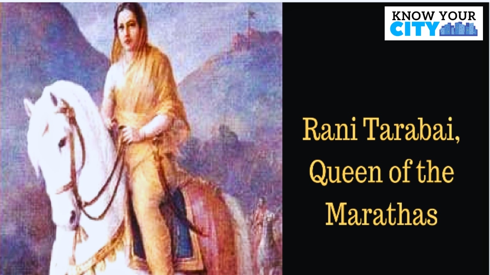 Know Your City: How Maratha Queen Tarabai fought Mughals and resisted ...