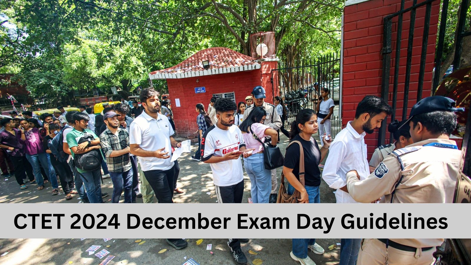 CTET December 2024 Exam: Guidelines, Checklist, and Important Instructions