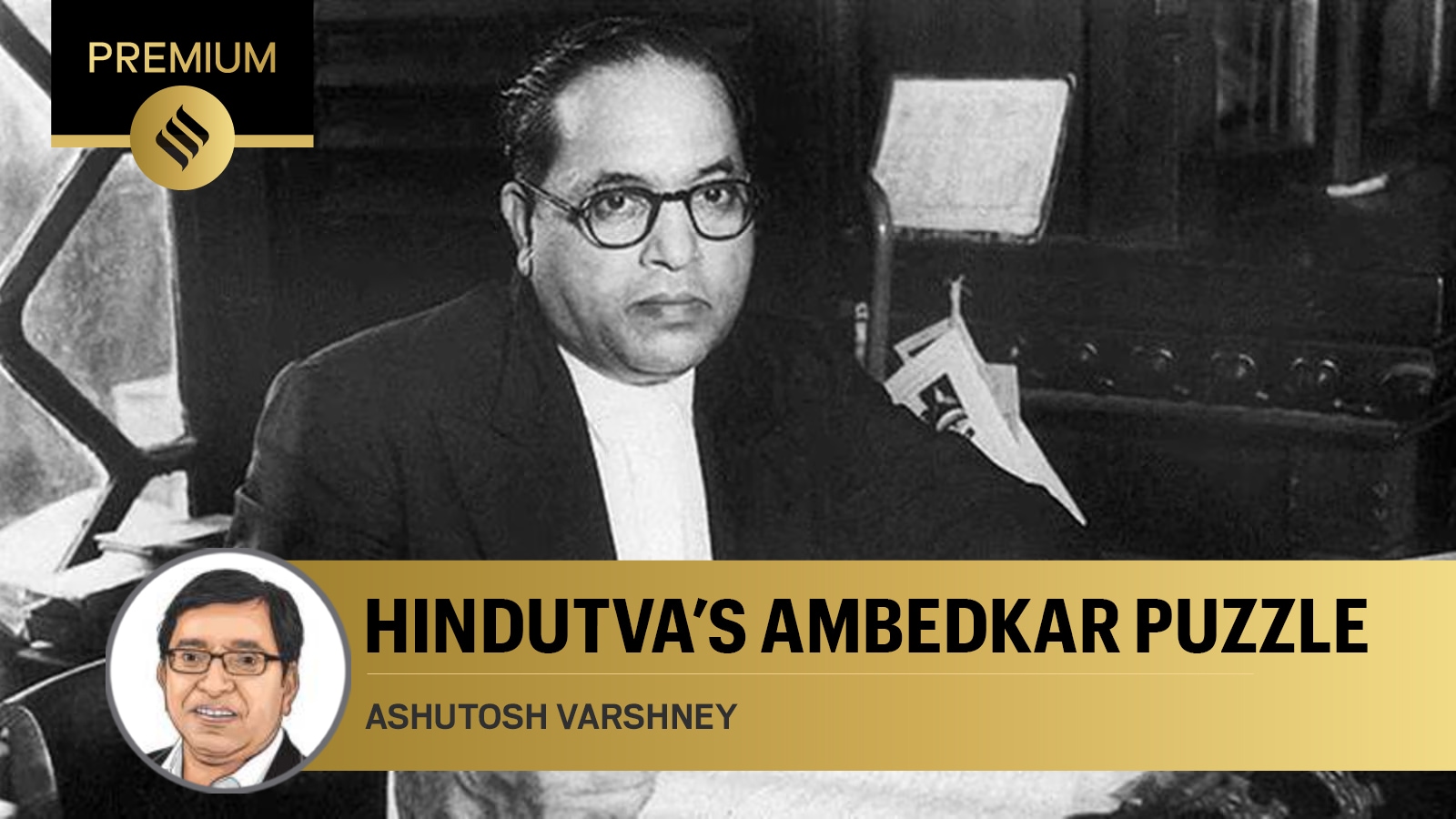 Ashutosh Varshney writes: The Hindutva-Ambedkar puzzle | The Indian Express