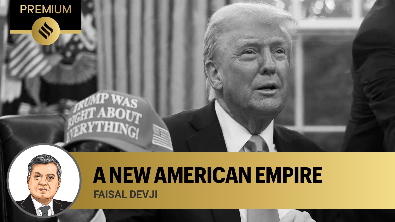 Trump is building a new American empire | The Indian Express