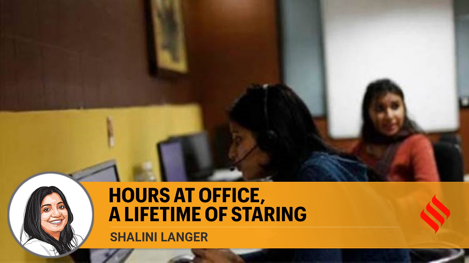 Hours at office, a lifetime of staring | The Indian Express