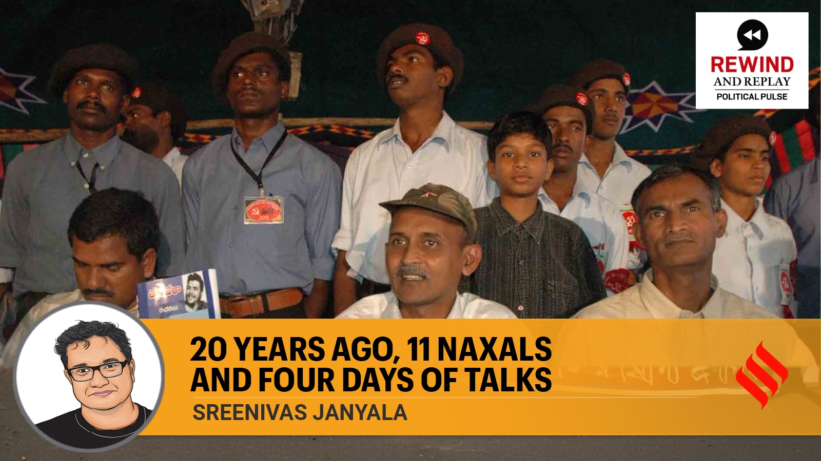 As Naxalites offer peace talks, a throwback to 11 men and 4 days, from ...