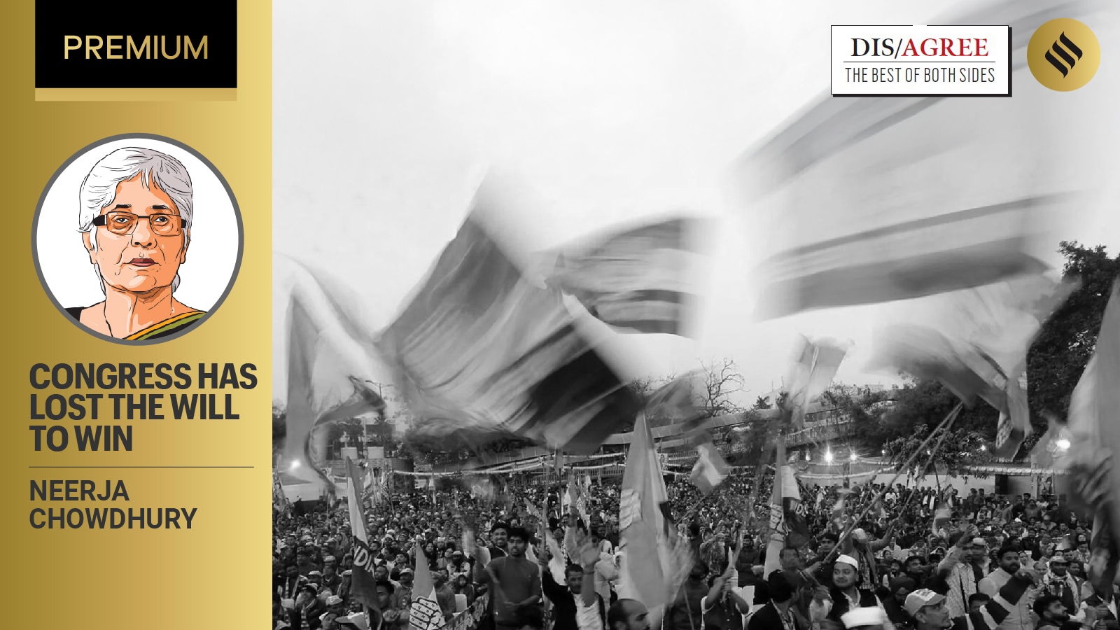 Best of both sides | Congress has lost the will to win | The Indian Express