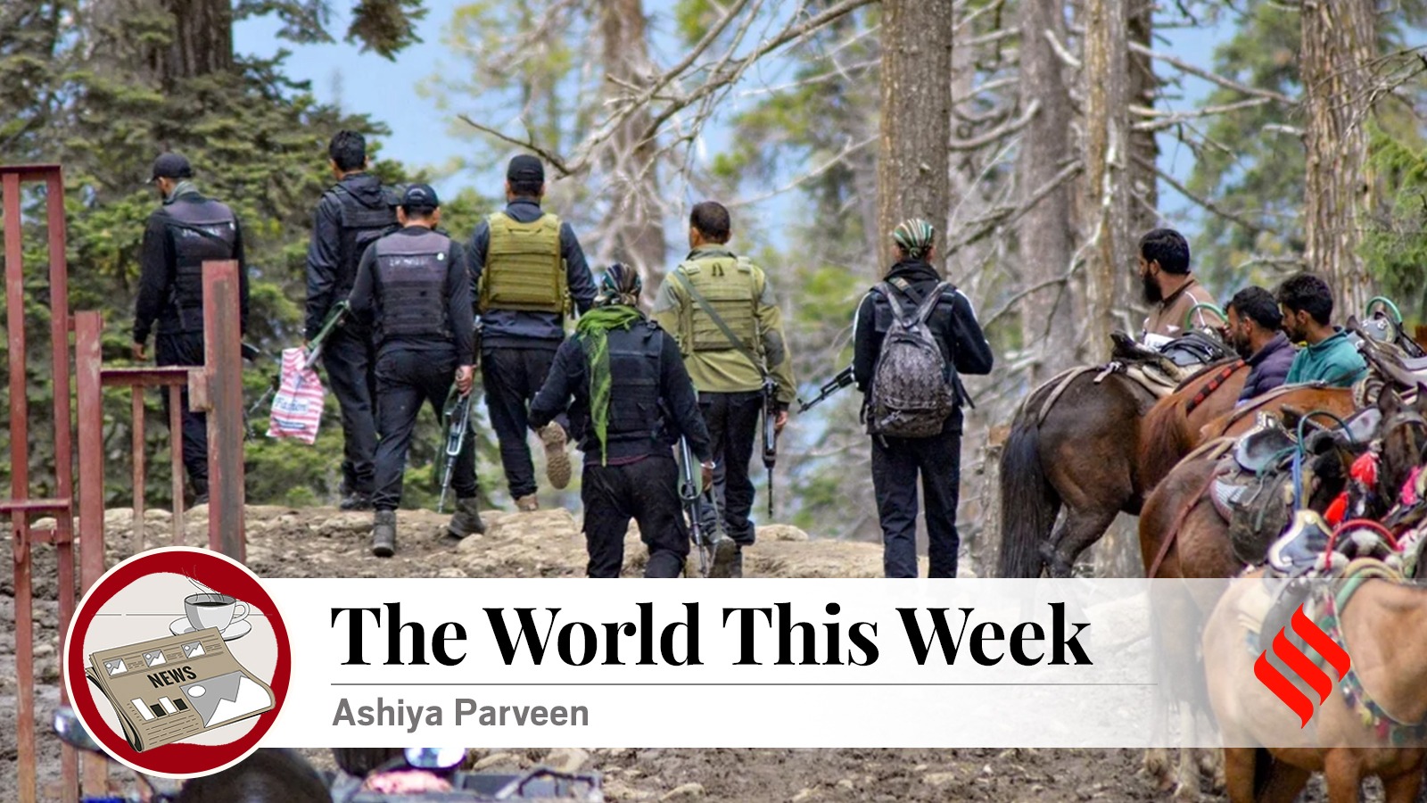 The world this week | India hits out at Pak over Pahalgam terror attack ...
