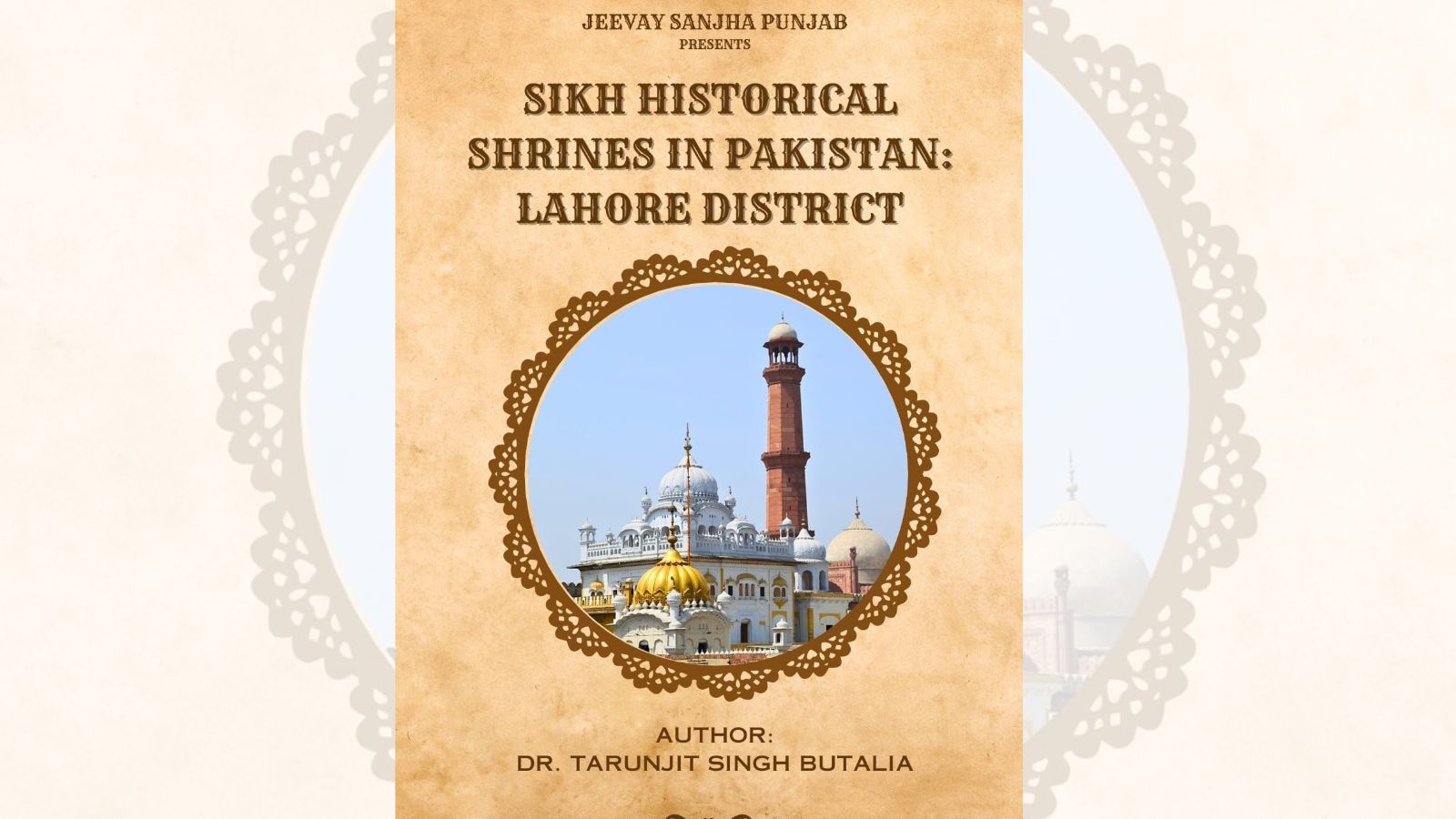 ‘Lost in time, memories’: New booklet sheds light on Lahore’s 40 historical Sikh shrines ...