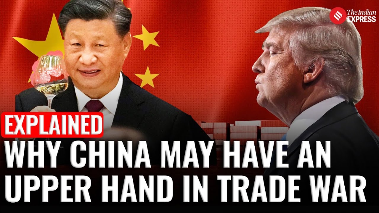 Explained Why China Might Be Holding The Better Cards In The Us Trade