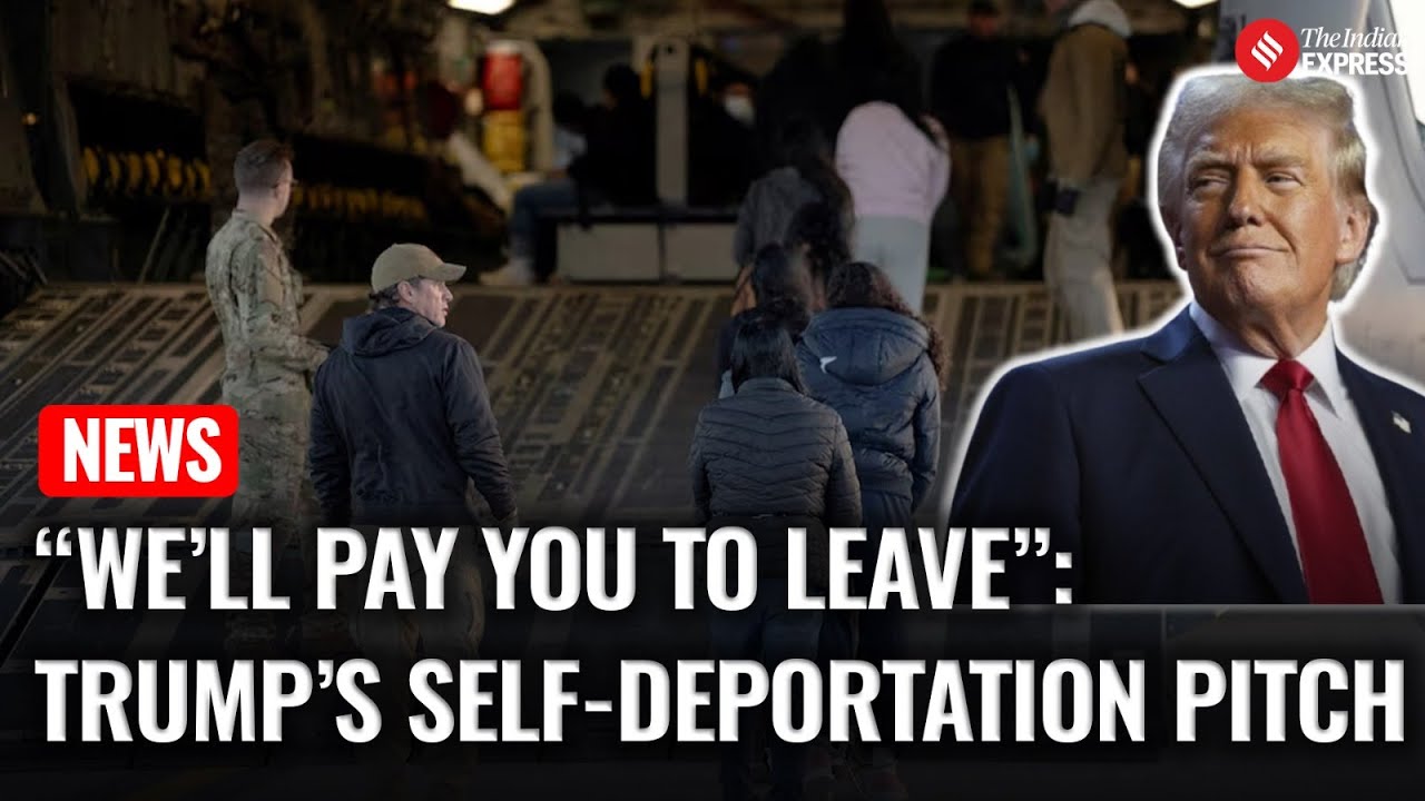 Trump offers cash tickets for self deportation says good immigrants can ...