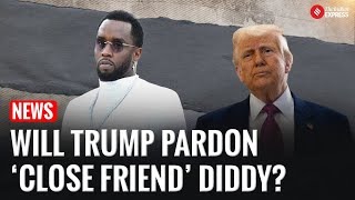 Donald trump breaks silence on whether he will pardon p diddy-The ...