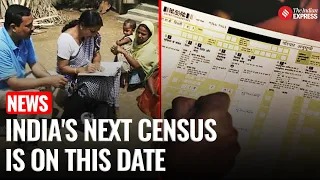 Indias census is finally happening whats the date why it matters now ...