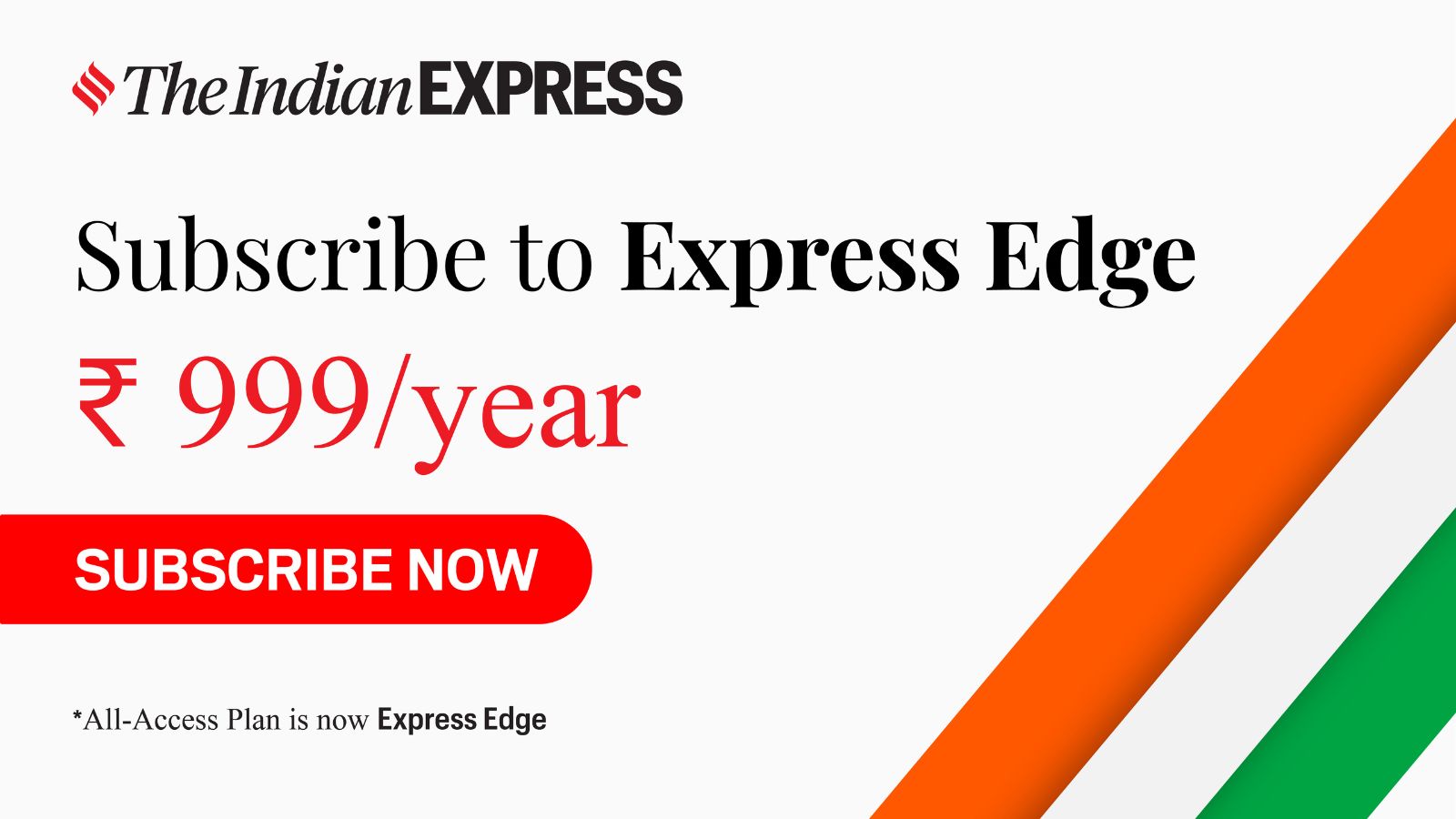Get the best subscription plan of Indian Express: Choose ‘Express Edge ...
