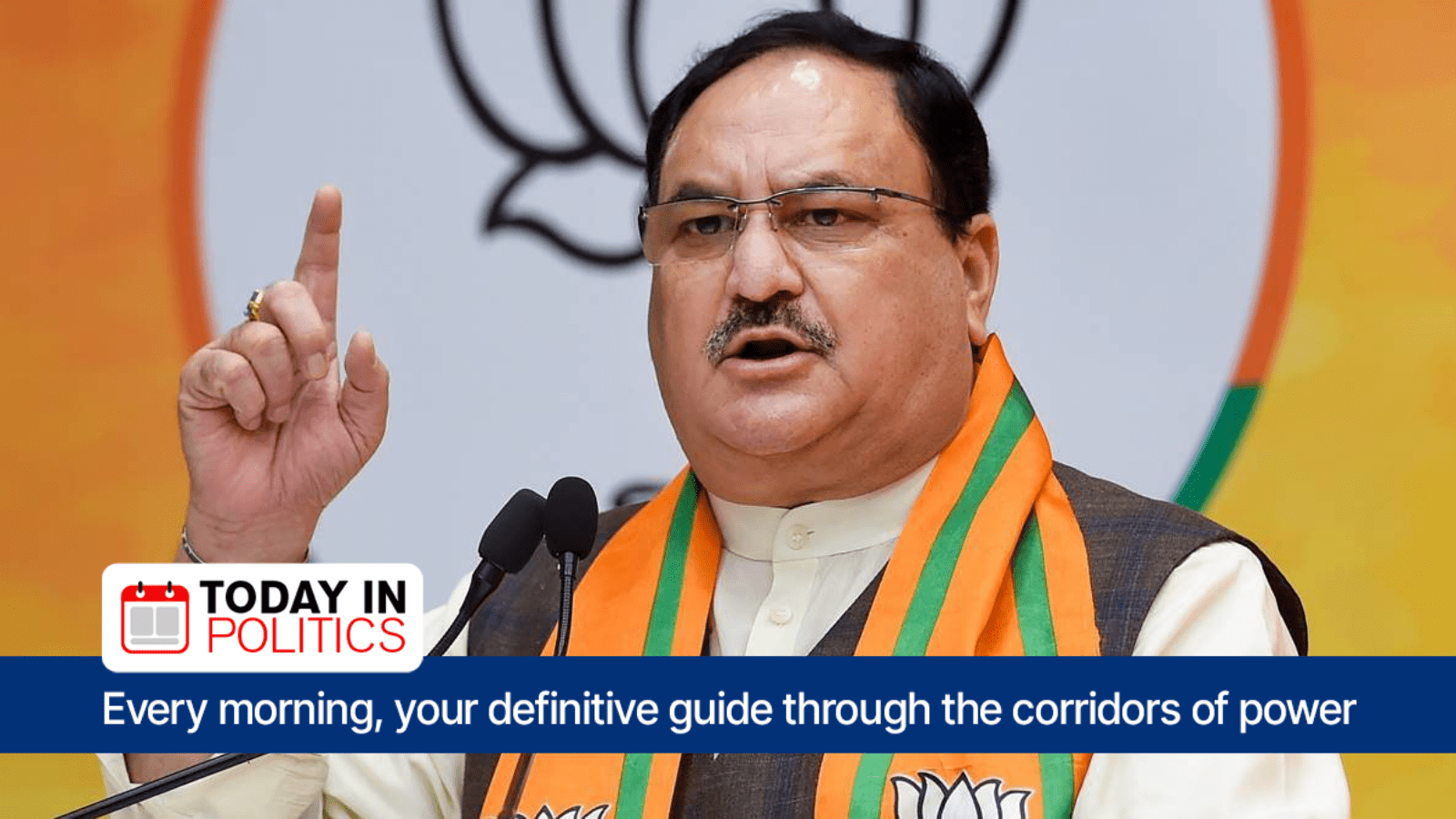 Today in Politics: Several state BJP chiefs to take over ahead of ...