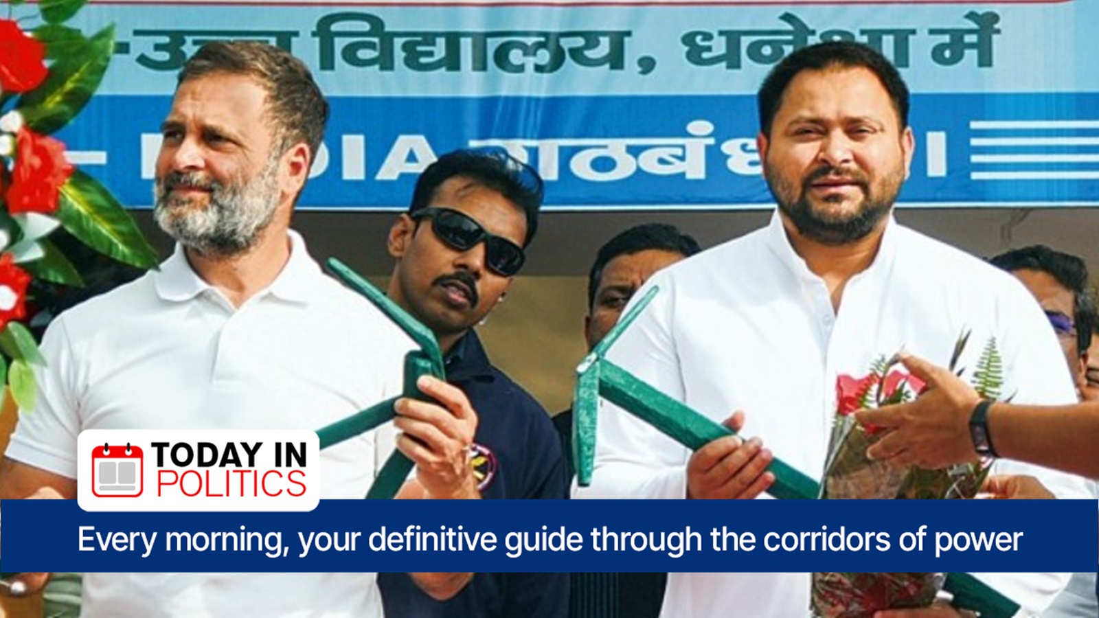 Today in Politics: Rahul, Tejashwi to lead Opposition protest against ...