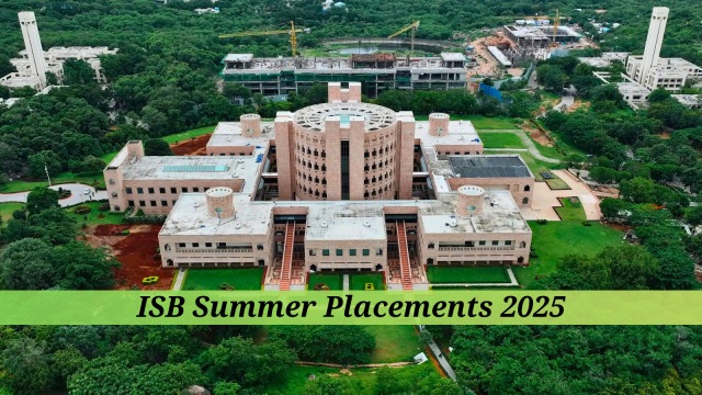 ISB Summer Internship Report 2025: Highest stipend of Rs 7.3 lakh, top ...