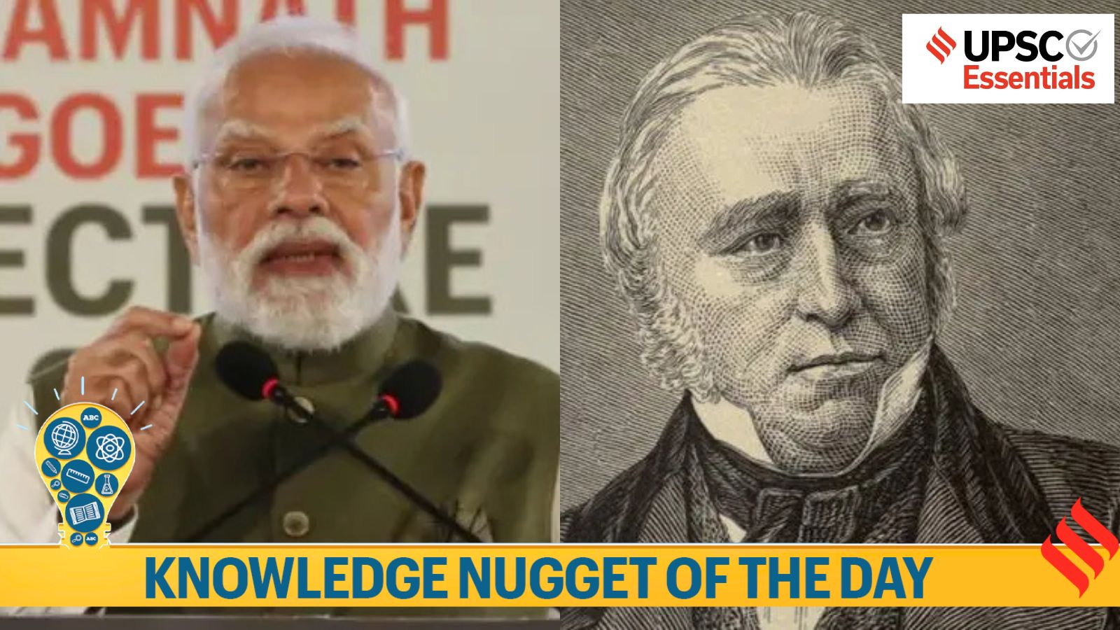 Knowledge Nugget | Macaulay and his ‘Minute on Indian Education’: As PM Modi urges for 10-year ...