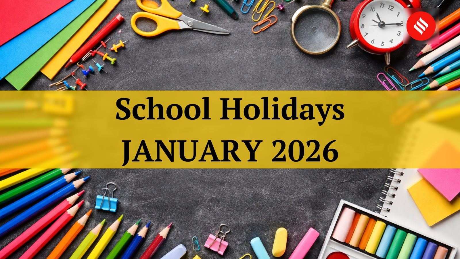 January 2026 School Holidays List: School, colleges to remain closed on ...