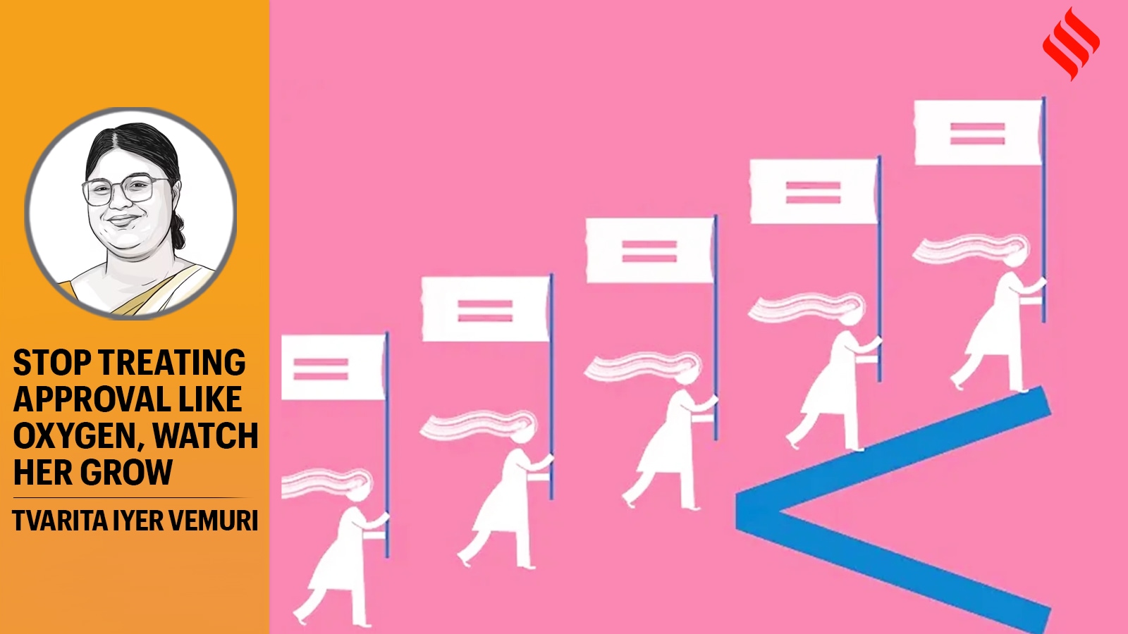 Stop treating approval like oxygen, watch her grow | The Indian Express