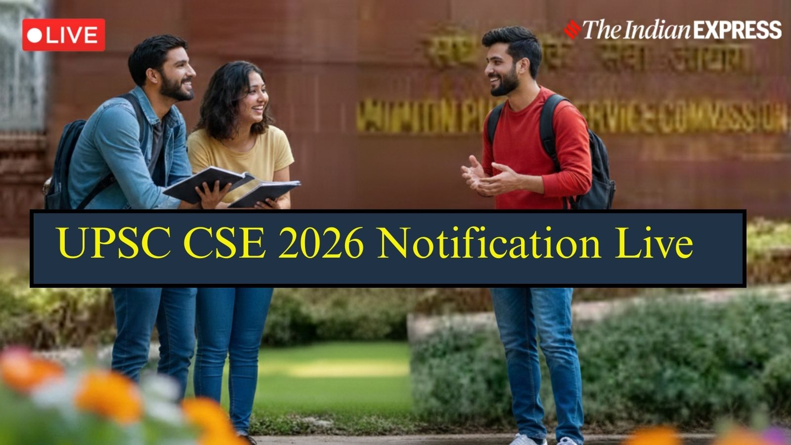 UPSC CSE Notification 2026 Live Updates: upsc civil services exam 2026 ...