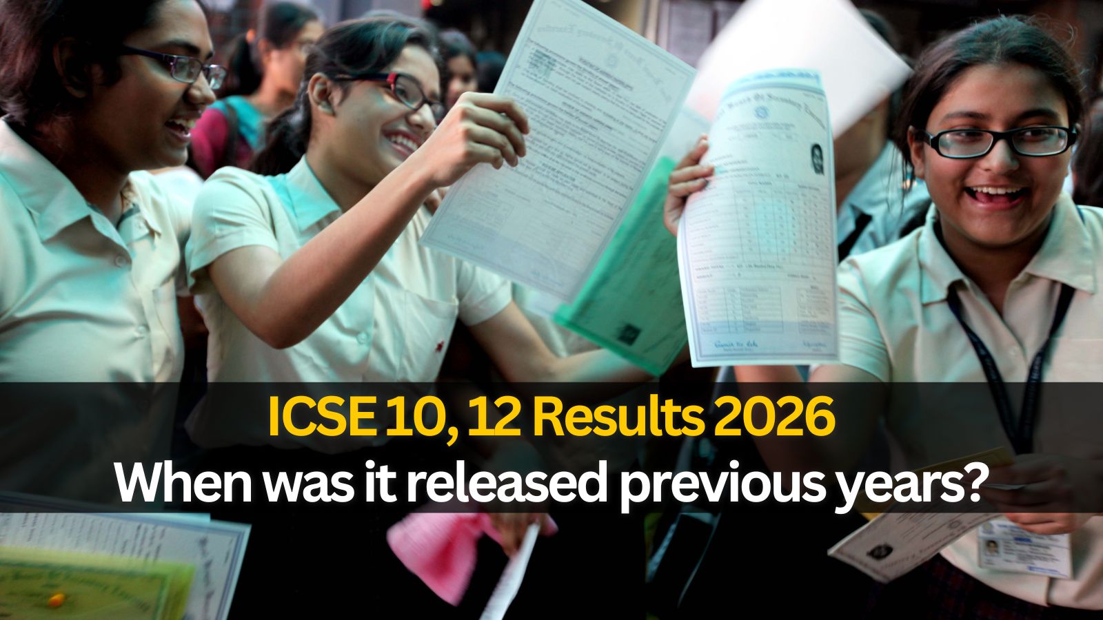 ICSE, ISC Result 2026 Date: CISCE Class 10, 12 result date, time ...