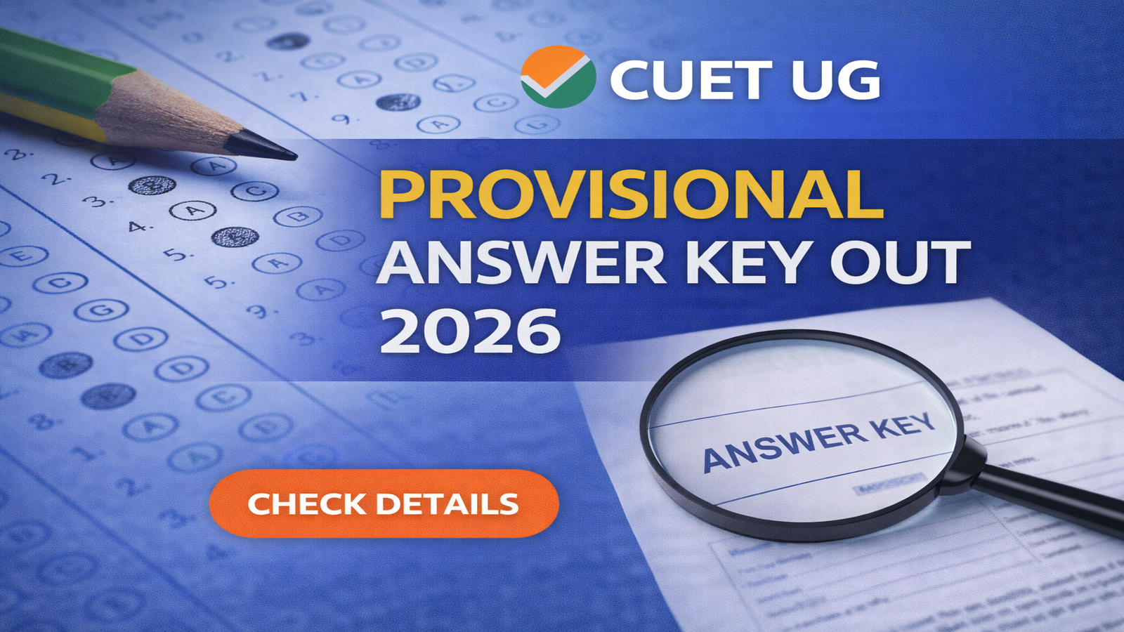 CUET UG 2026: NTA issues provisional answer key at cuet.nta.nic.in