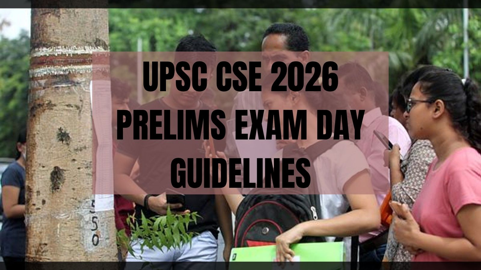 UPSC Prelims 2026 Exam Day Guidelines: Dress Code, Prohibited Items ...