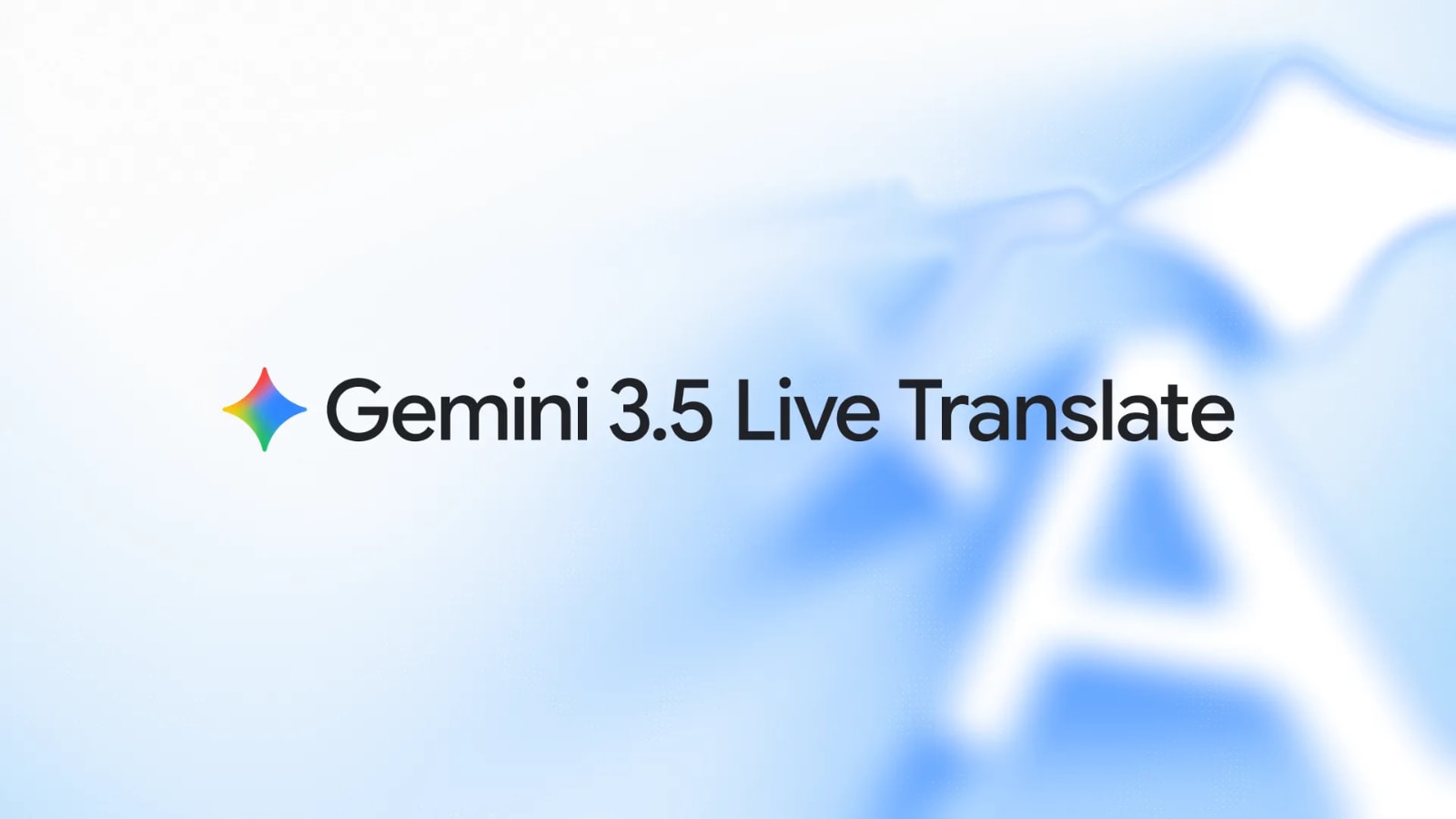 Google rolls out Gemini 3.5 Live Translate with support for over 70 ...